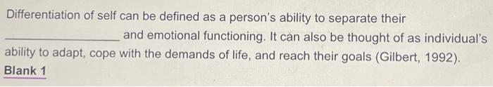 Differentiation of self can be defined as a person's | Chegg.com