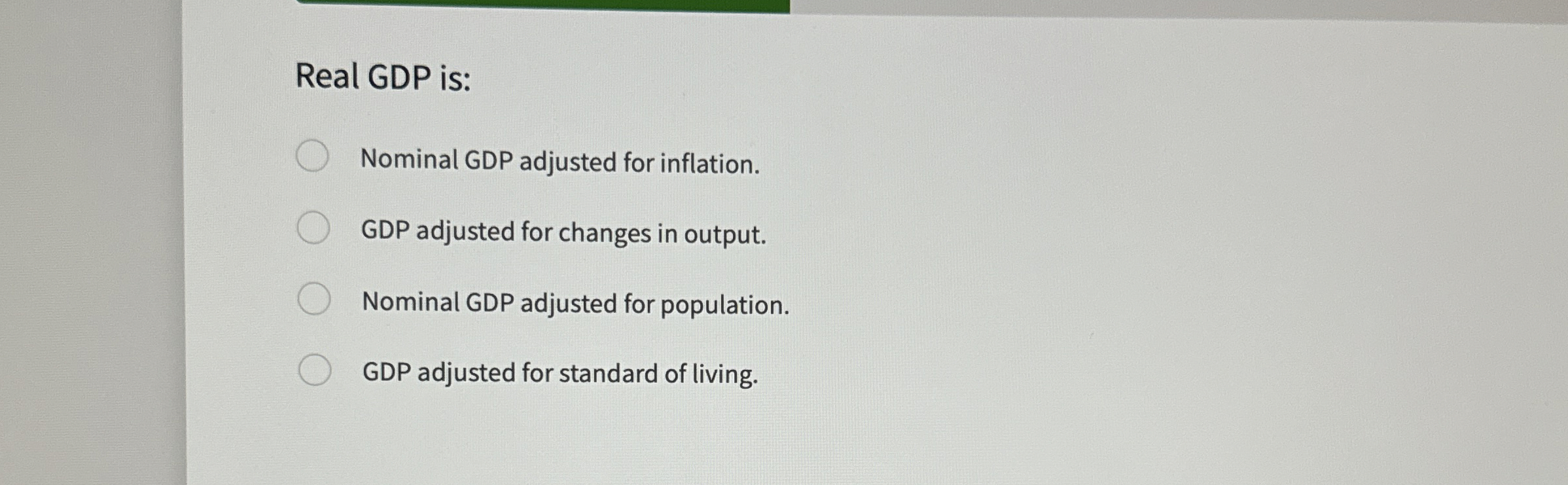 Solved Real GDP is:Nominal GDP adjusted for inflation.GDP | Chegg.com