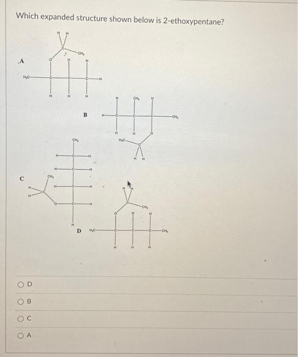 Solved Which expanded structure shown below is | Chegg.com