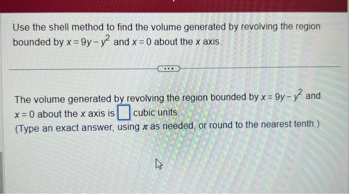 Solved Use the shell method to find the volume generated by | Chegg.com