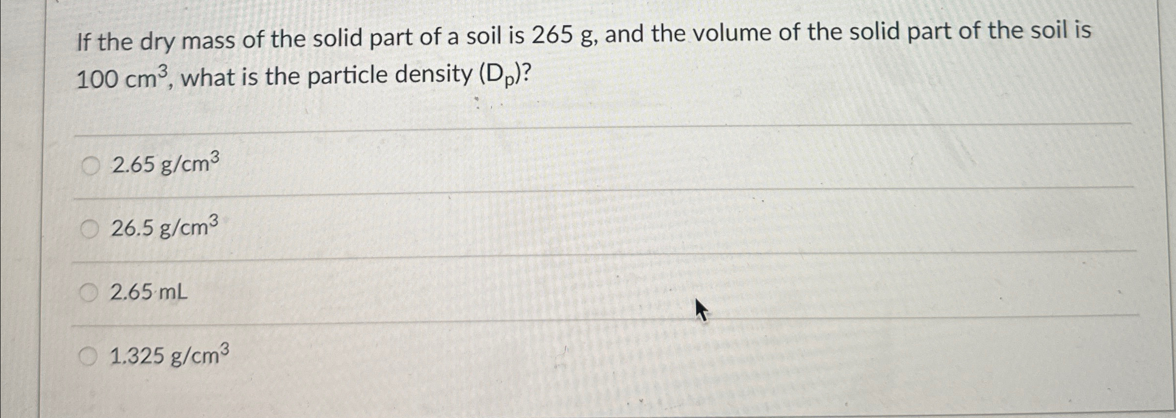 Solved If the dry mass of the solid part of a soil is 265g, | Chegg.com