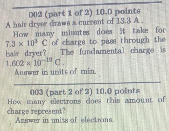 Solved 002 (part 1 of 2 ) 10.0 points A hair dryer draws a | Chegg.com