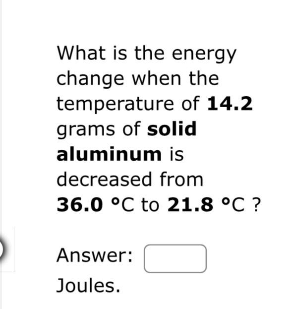 Solved What is the energy change when the temperature of | Chegg.com