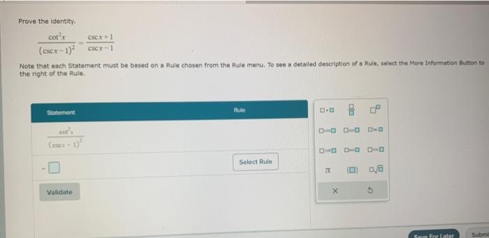 Solved Prove the identity, (cscx−1)2cot2x=cscx−1cscx+1 Note | Chegg.com