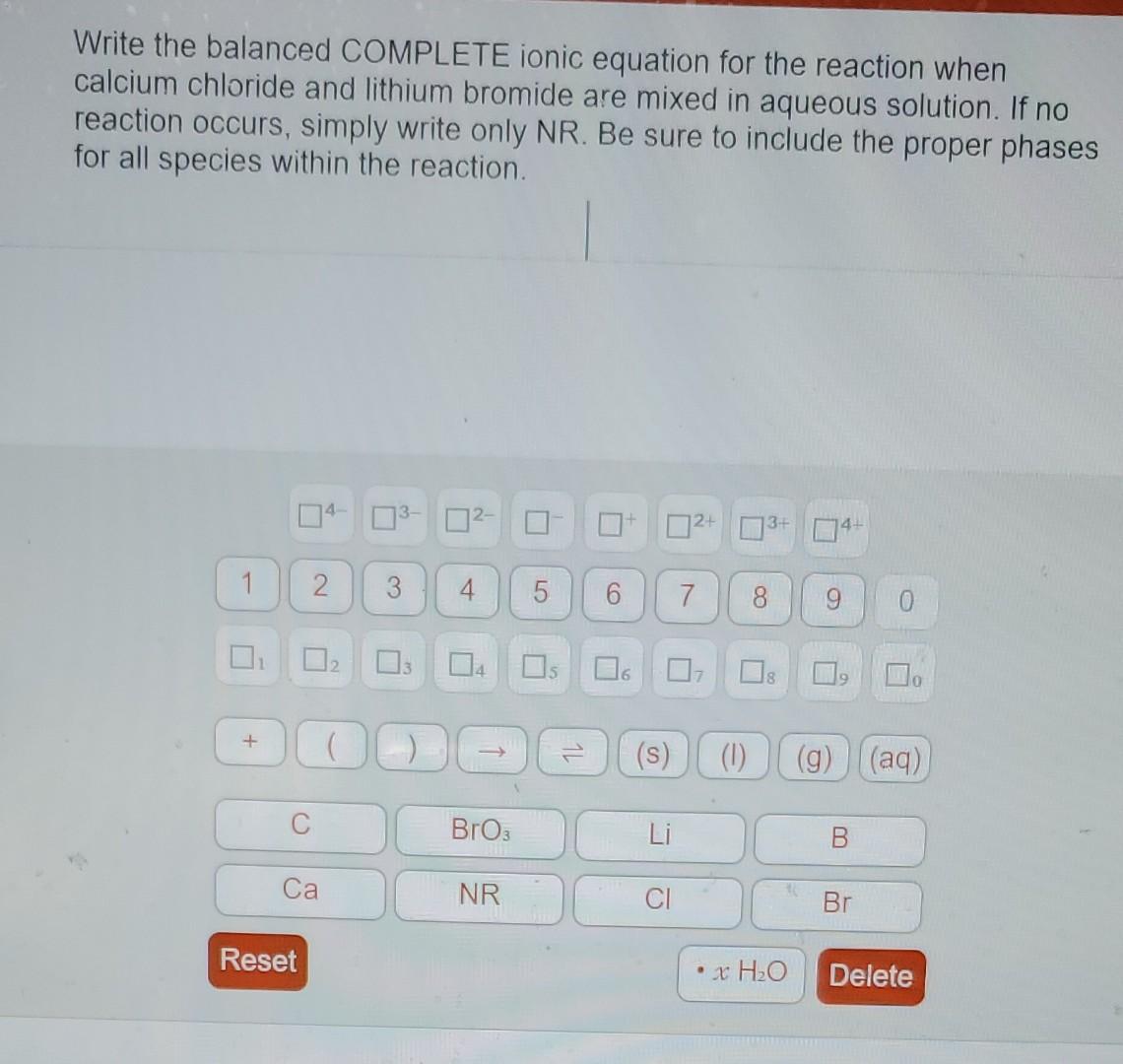 Solved Write the balanced COMPLETE ionic equation for the | Chegg.com
