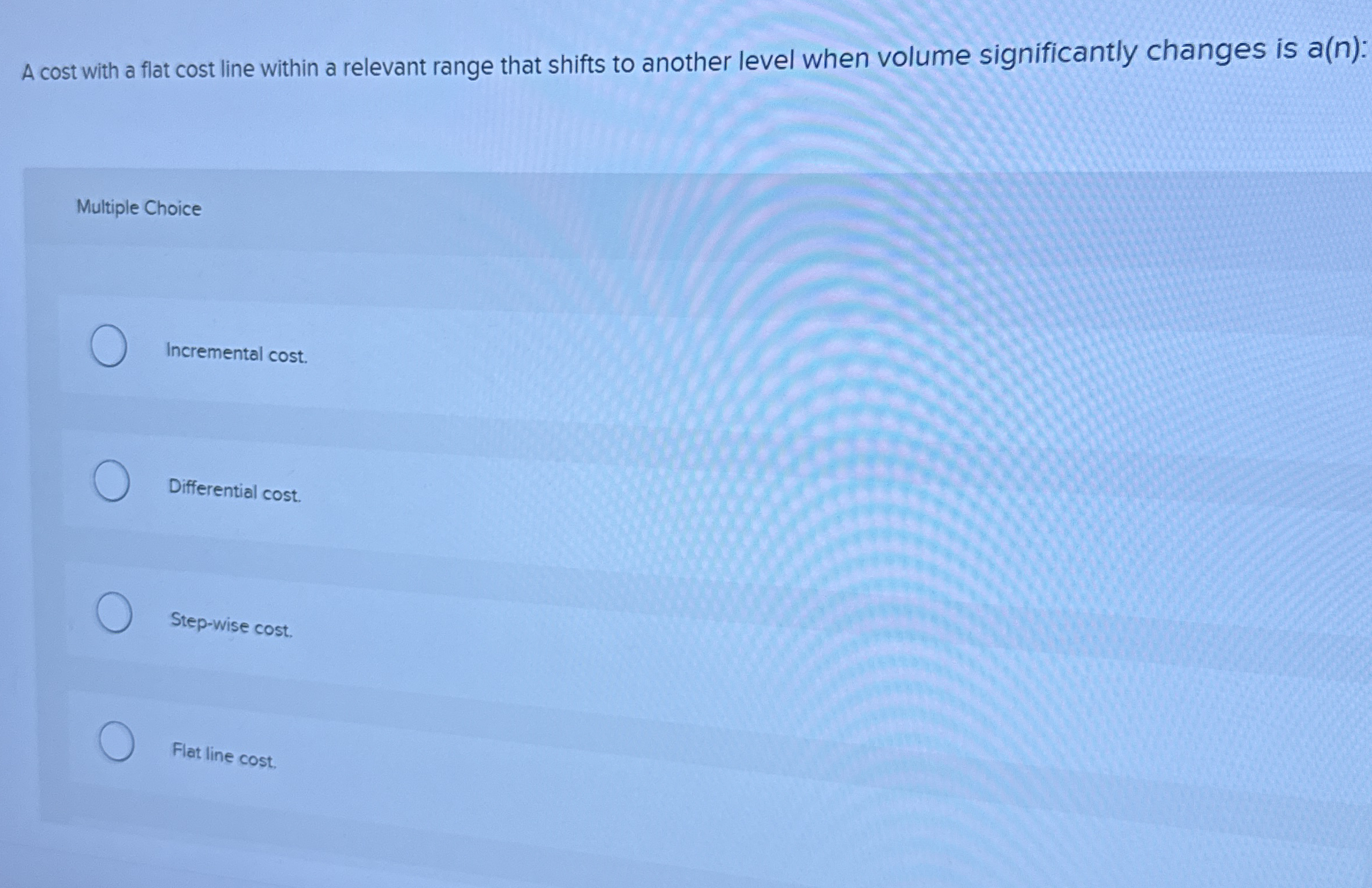 Solved A cost with a flat cost line within a relevant range | Chegg.com