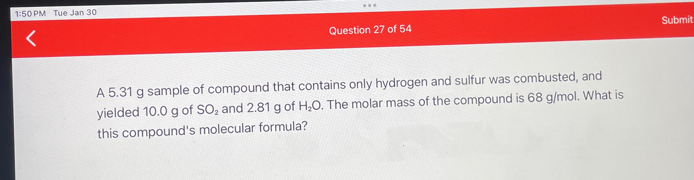 Solved 1:50 PM Tue Jan 30\\nQuestion 27 of 54\\nSubmit\\nA | Chegg.com