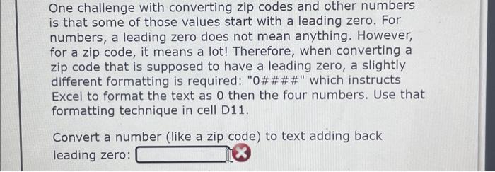 Solved One challenge with converting zip codes and other | Chegg.com