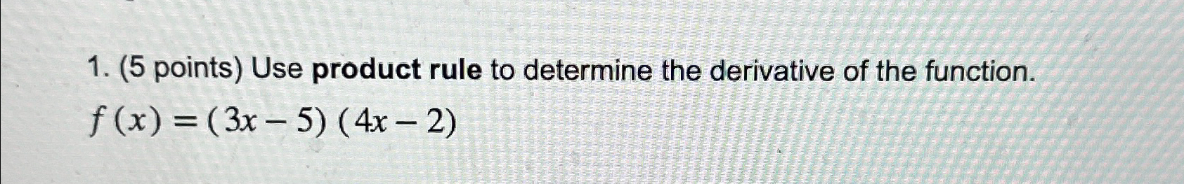 Solved (5 ﻿points) ﻿Use product rule to determine the | Chegg.com