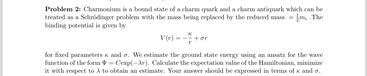 Solved Problem 2: Charmonium is a bound state of a charm | Chegg.com