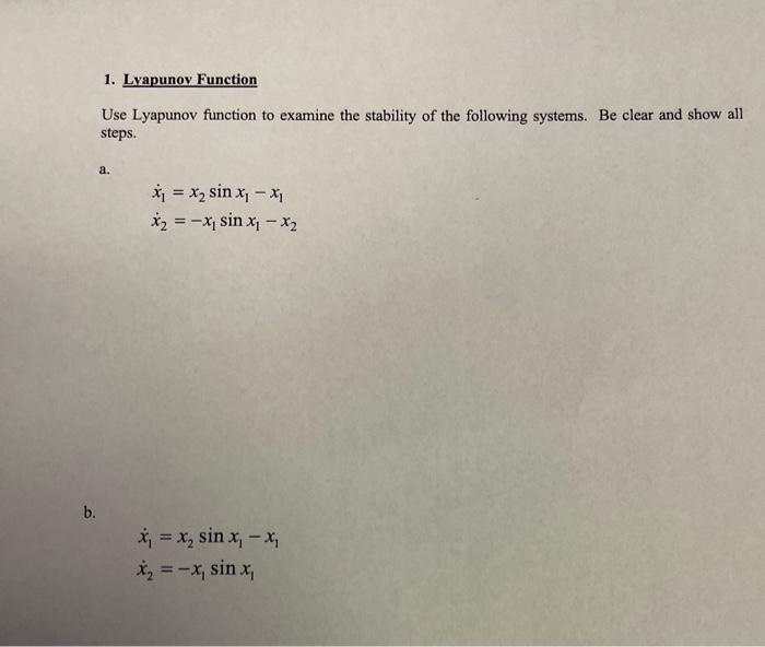 Solved 1. Lyapunoy Function Use Lyapunov function to examine | Chegg.com