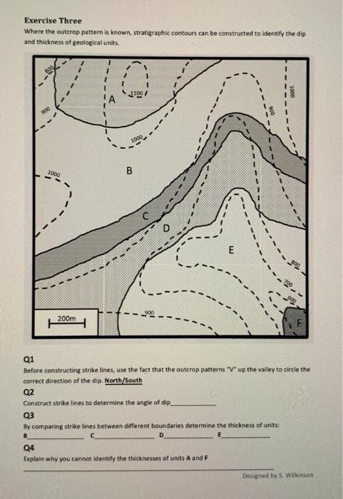 [Solved]: Exercise Three Where the outcrop pattern is known
