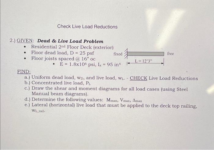 Solved - Floor dead load, D=25psf - Floor joists spaced @ | Chegg.com