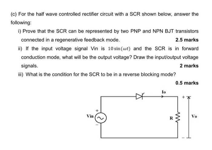 Solved (c) For the half wave controlled rectifier circuit | Chegg.com