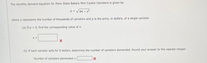 Solved The monthly demand equation for Penn State Bakery | Chegg.com