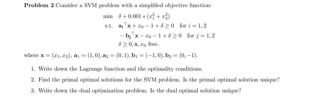 Solved Problem 2 ﻿Consider a SVM problem with a simplified | Chegg.com