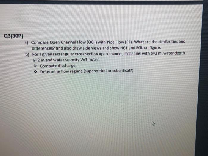 Solved Q3[30P] a) Compare Open Channel Flow (OCF) with Pipe | Chegg.com