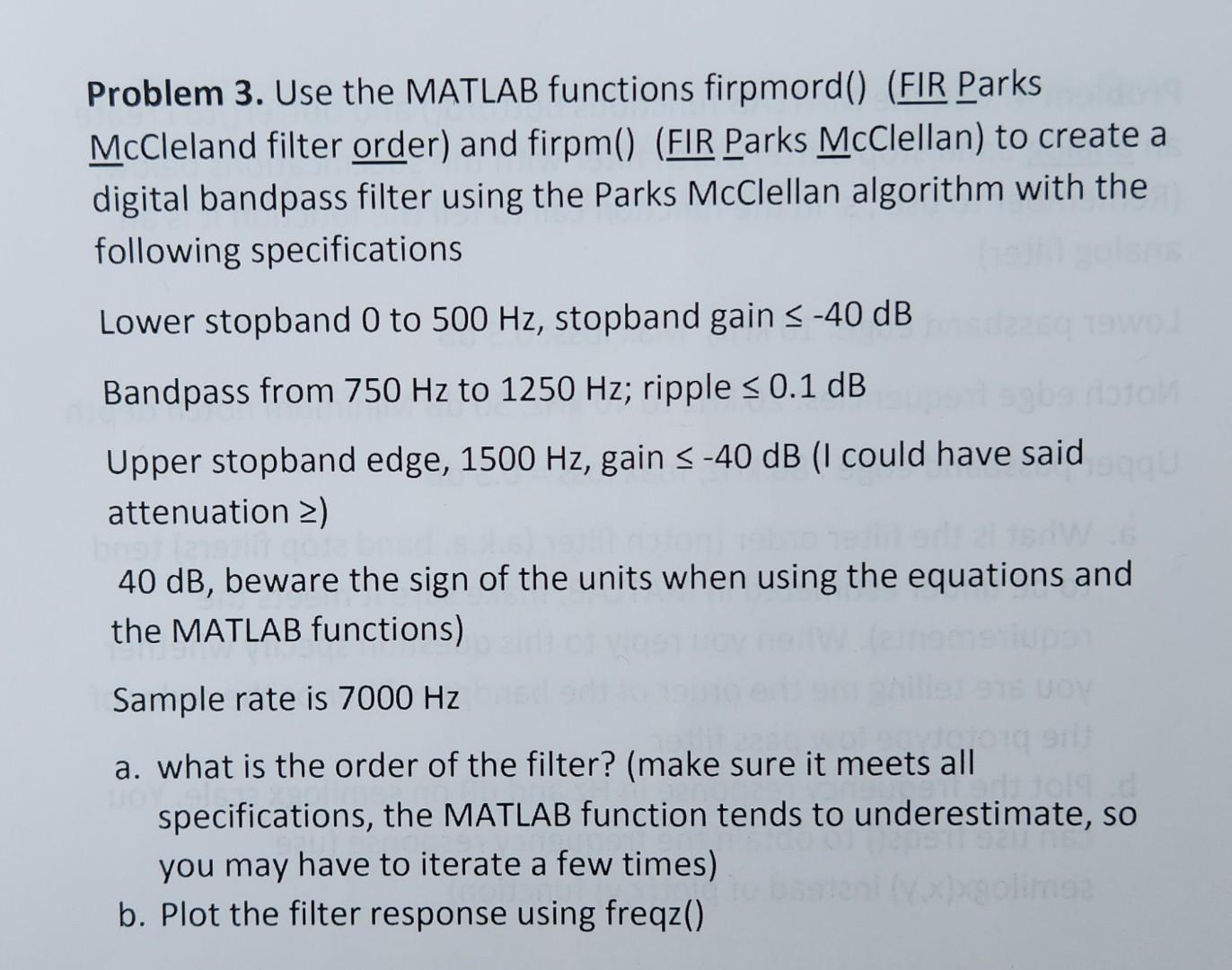 Solved Problem 3. Use the MATLAB functions firpmord() (FIR | Chegg.com