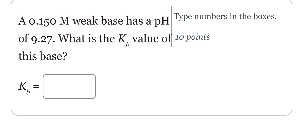 Solved A 0.150M ﻿weak base has a pH | Chegg.com
