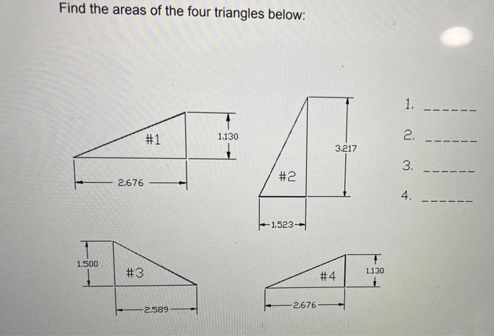 Solved Find the areas of the four triangles below: | Chegg.com