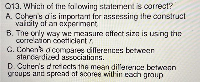 Solved Q13. Which of the following statement is correct? A. | Chegg.com