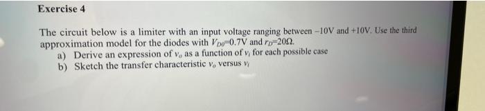 Solved Exercise 3: Design a limiter circuit using only | Chegg.com