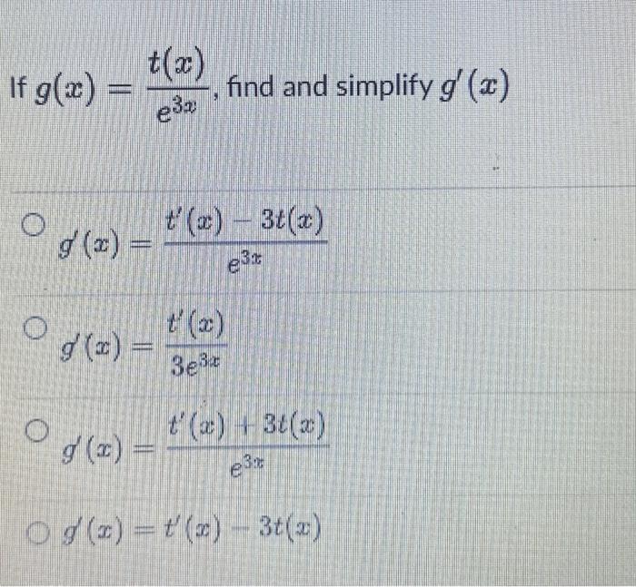 Solved g(x)=e3xt(x), find and s | Chegg.com