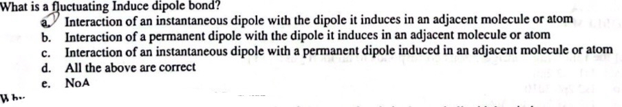 Solved What is a fluctuating Induce dipole bond?a. | Chegg.com