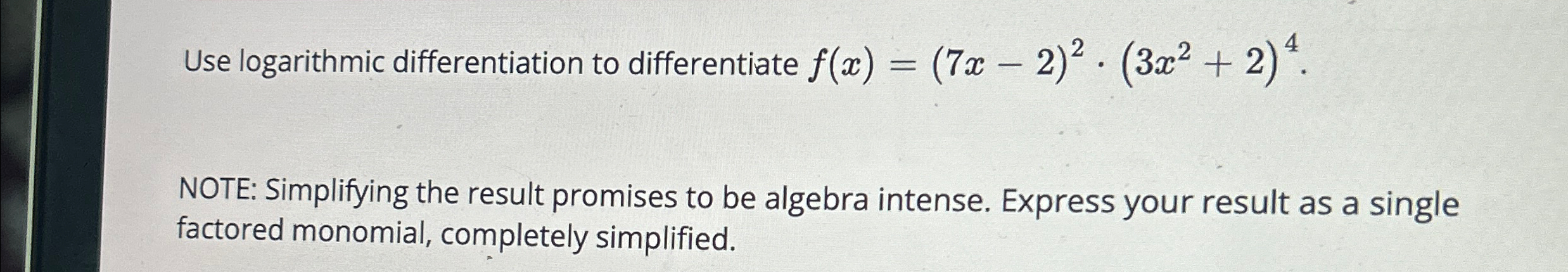 Solved Use logarithmic differentiation to differentiate | Chegg.com