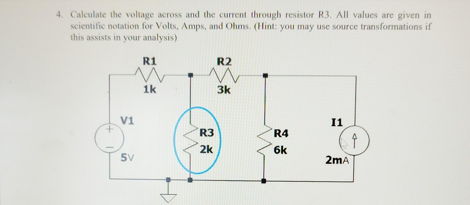 Solved 4. Calculate the voltage across and the current | Chegg.com