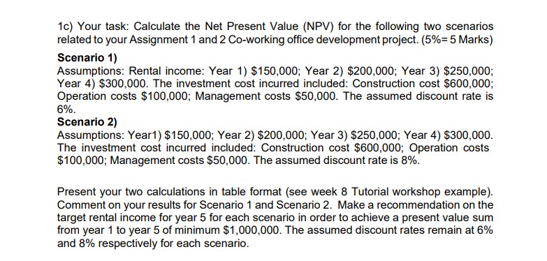 Solved 1c) ﻿Your task: Calculate the Net Present Value (NPV) | Chegg.com