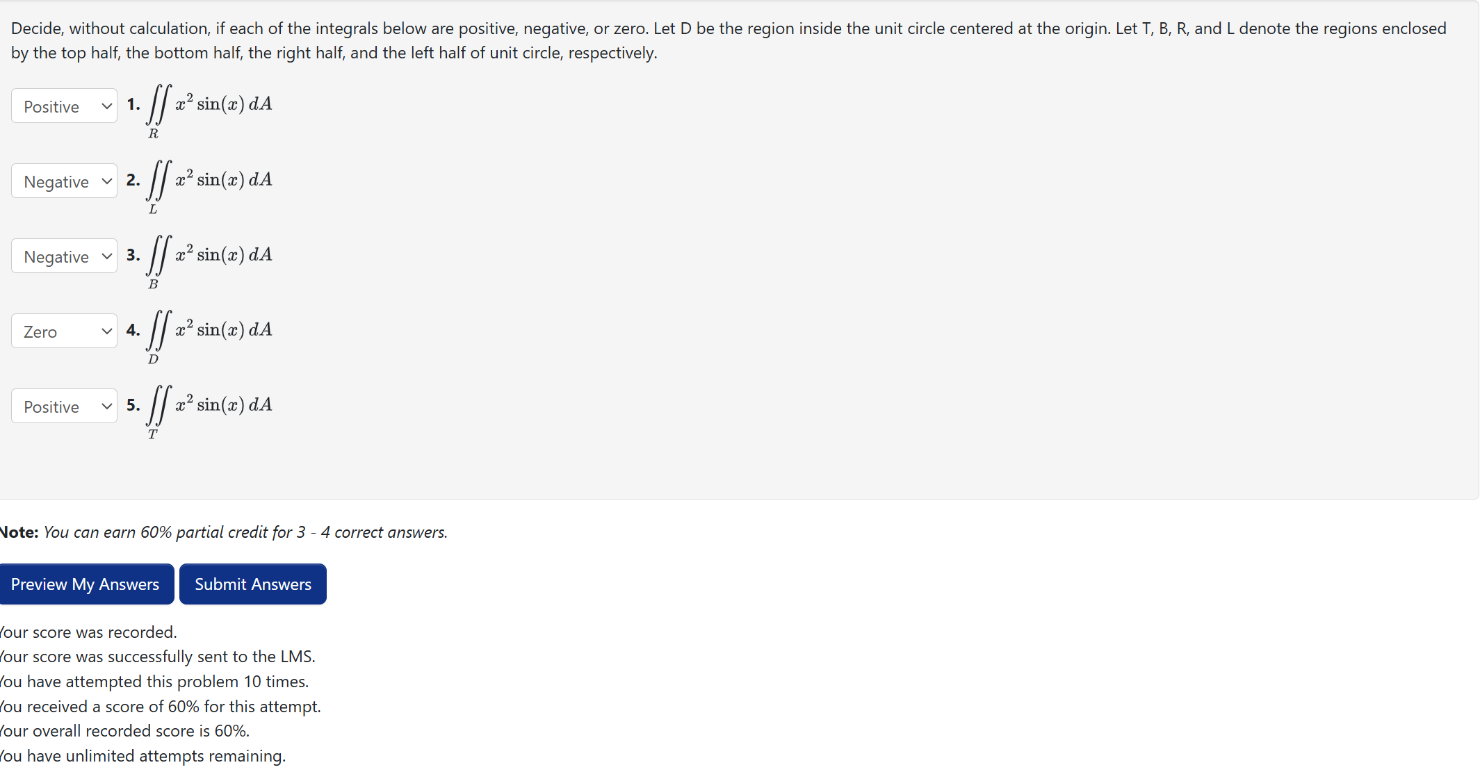 Solved Decide, without calculation, if each of the integrals | Chegg.com