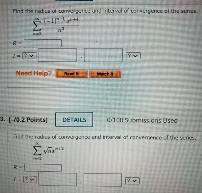 Solved Find the radius of convergence and interval of | Chegg.com
