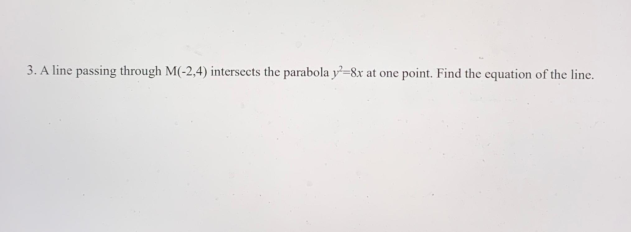 Solved A line passing through M(-2,4) ﻿intersects the | Chegg.com