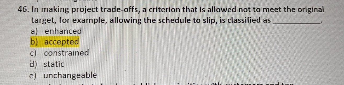 Solved In making project trade-offs, a criterion that is | Chegg.com