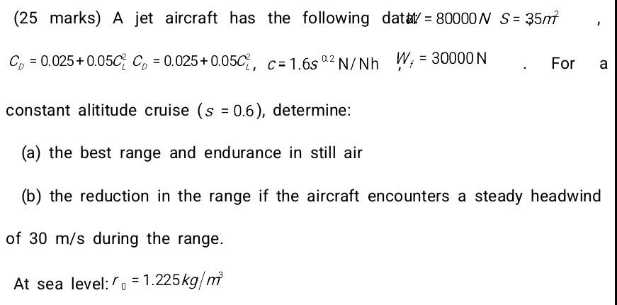 Solved (25 marks) A jet aircraft has the following dat d | Chegg.com