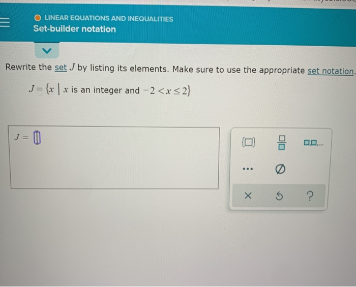 Solved O LINEAR EQUATIONS AND INEQUALITIES Set-builder | Chegg.com