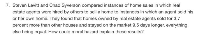 Solved 7. Steven Levitt and Chad Syverson compared instances | Chegg.com