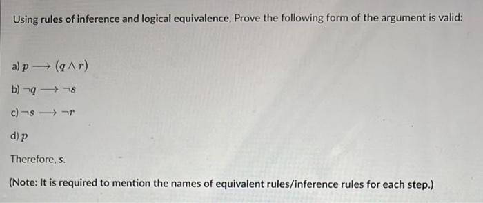 Solved Using rules of inference and logical equivalence, | Chegg.com