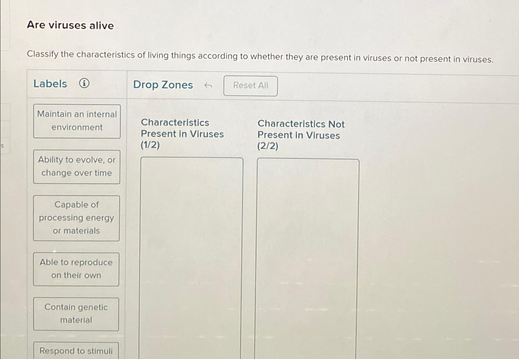 Solved Are viruses aliveClassify the characteristics of | Chegg.com