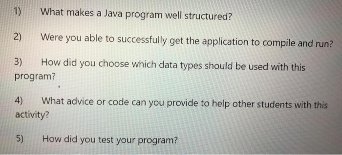 Solved 1) What makes a Java program well structured? 2) Were | Chegg.com