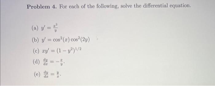 Solved Problem 4. For each of the following, solve the | Chegg.com