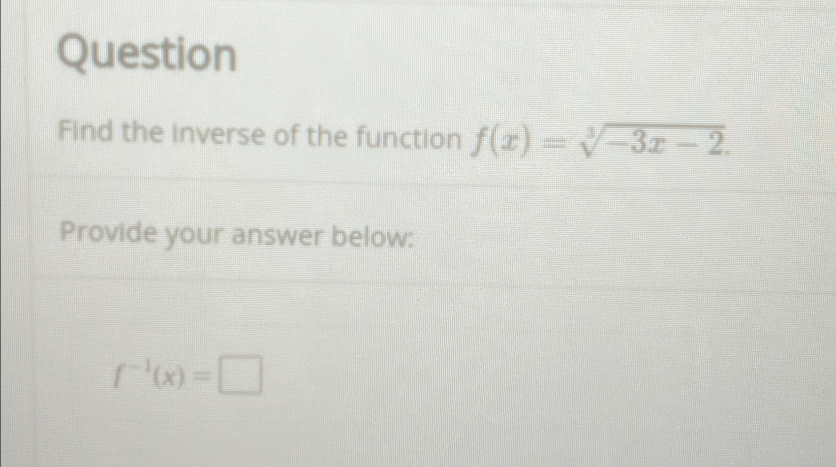 Solved QuestionFind the inverse of the function | Chegg.com