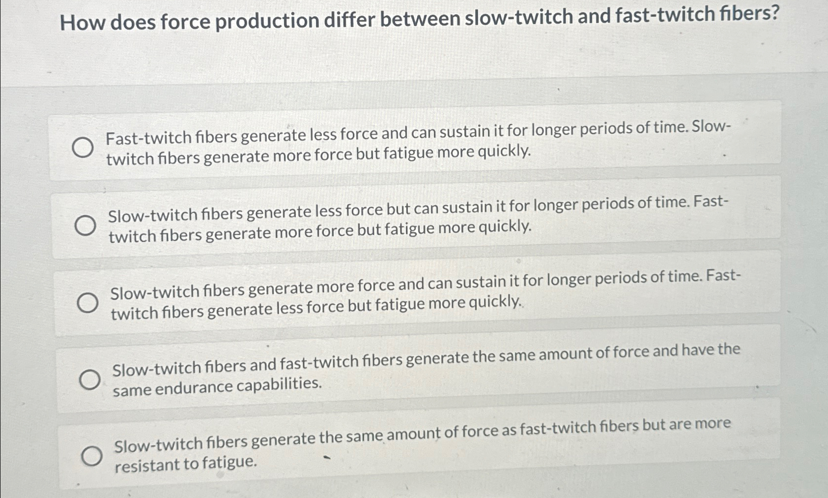 Solved How does force production differ between slow-twitch | Chegg.com