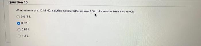 Solved Question 10 What volume of a 12 M HCl solution is | Chegg.com