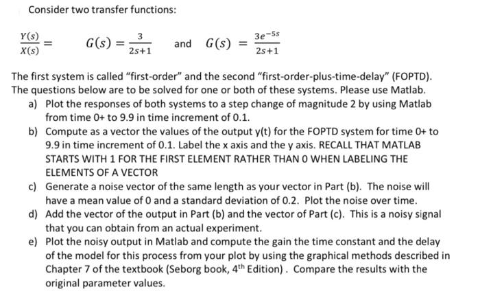 Solved Consider two transfer functions: X(s)Y(s)=G(s)=2s+13 | Chegg.com