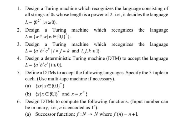 Solved 1. Design a Turing machine which recognizes the | Chegg.com