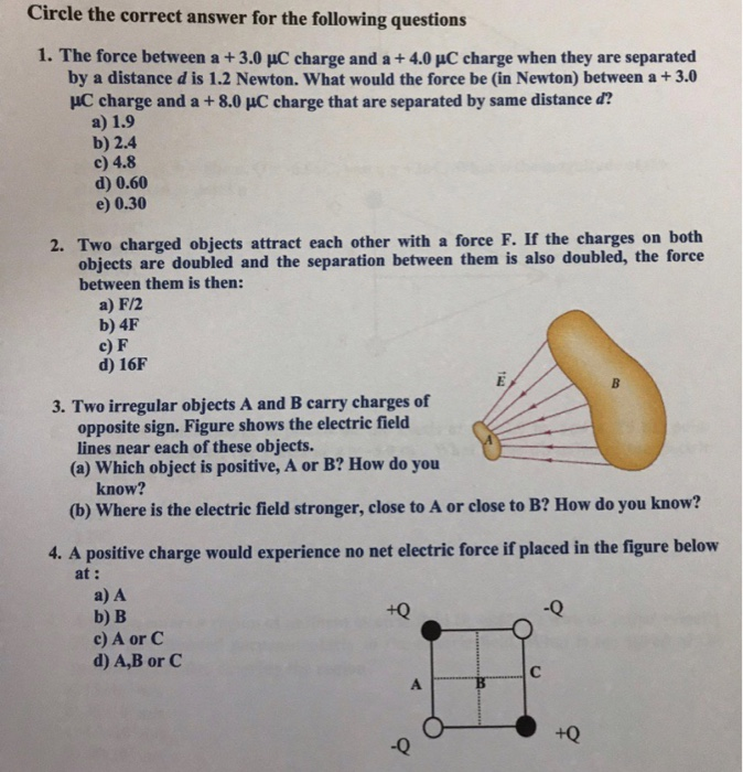 Solved Circle the correct answer for the following questions | Chegg.com