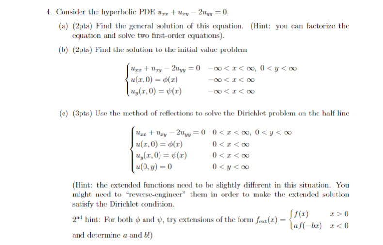 Solved Consider the hyperbolic PDE u×+uxy-2uyy=0.(a) (2pts) | Chegg.com