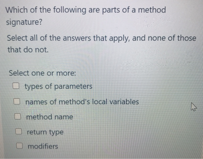 Solved Which of the following are parts of a method | Chegg.com